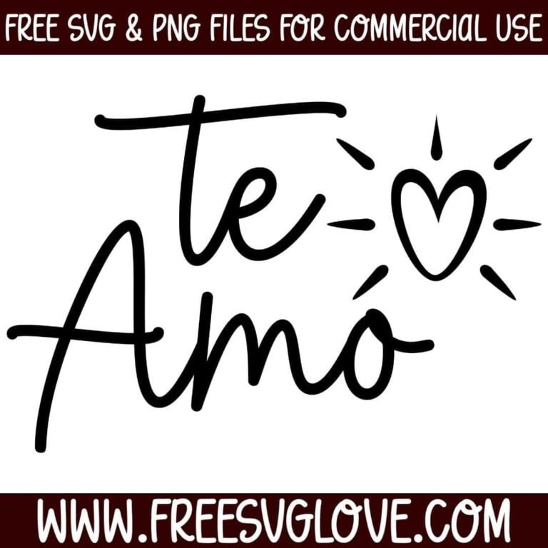Te Amo SVG File For Cricut - Free SVG Love
