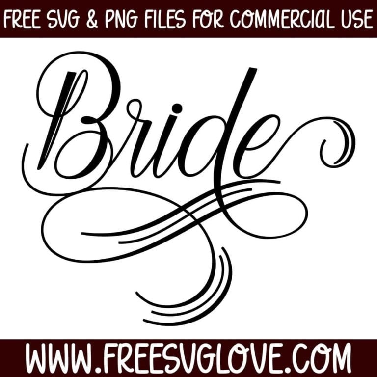 Bride SVG File For Cricut - Free SVG Love