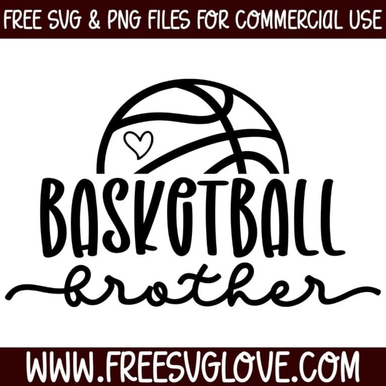 Basketball Brother SVG File For Cricut - Free SVG Love