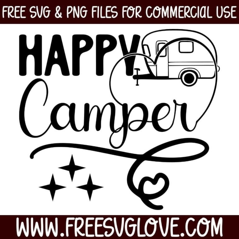 Happy Camper SVG File For Cricut - Free SVG Love
