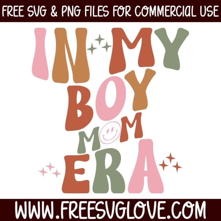 In My Boy Mom Era SVG File For Cricut - Free SVG Love