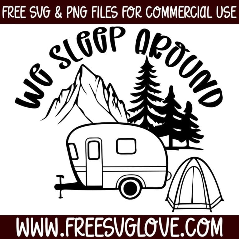 We Sleep Around Camper SVG File For Cricut - Free SVG Love