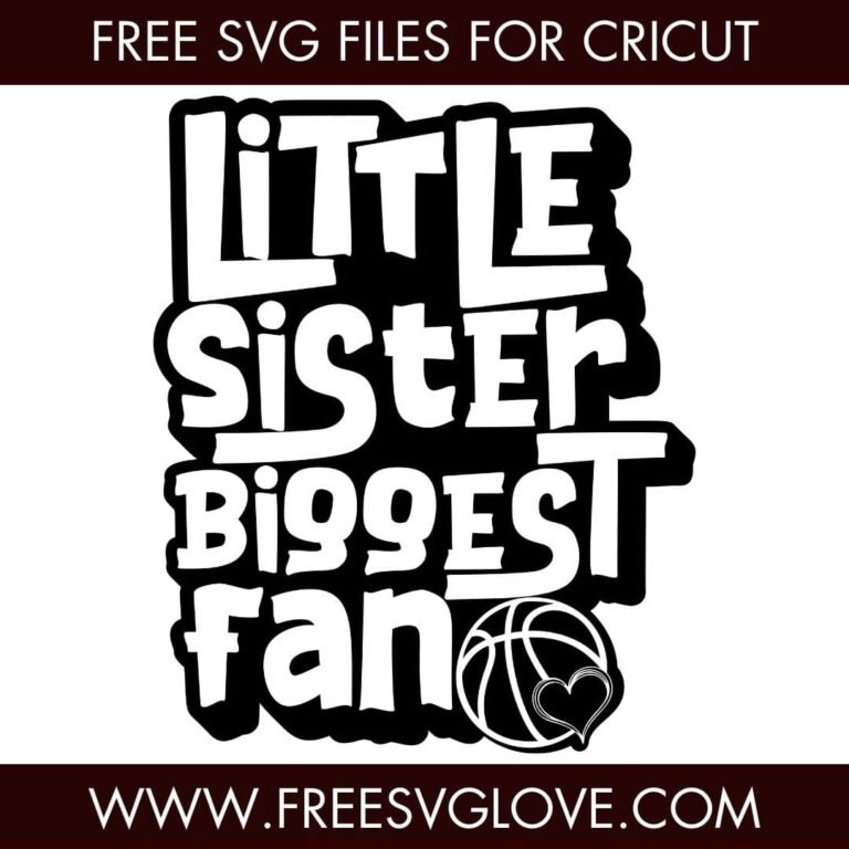 Little Sister Biggest Fan Basketball – Free SVG Love