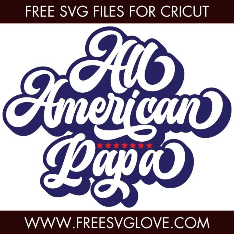 All American Papa SVG File For Cricut - Free SVG Love