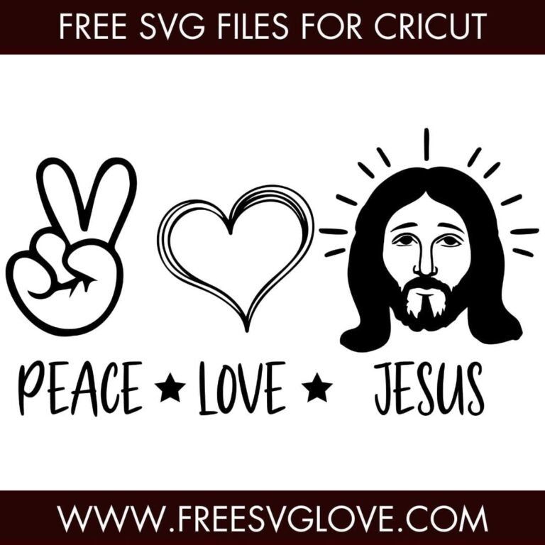 Peace Love Jesus SVG File For Cricut - Free SVG Love
