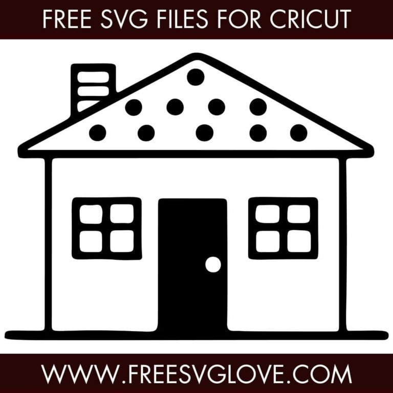 Simple House SVG File For Cricut - Free SVG Love